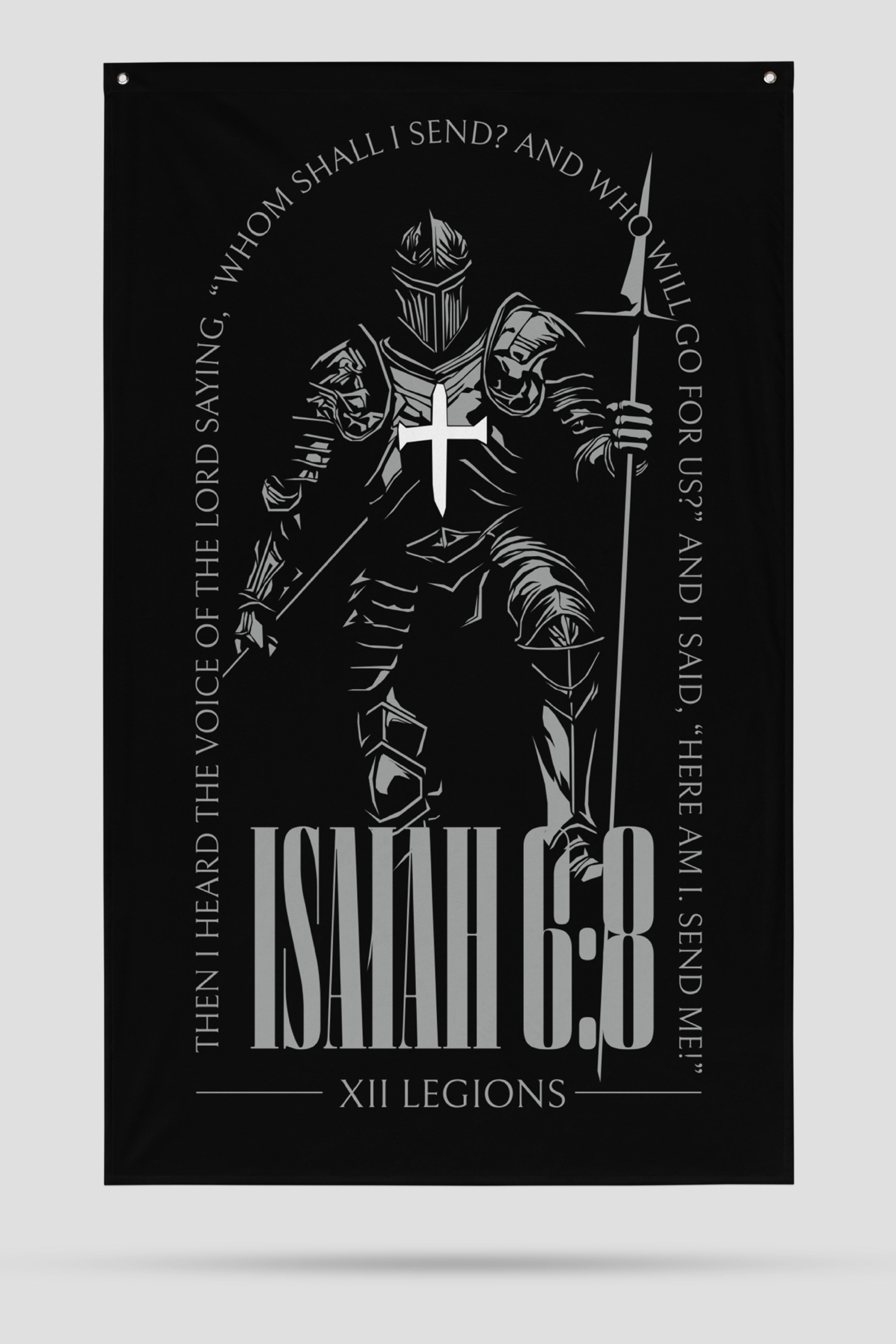 ISAIAH 6:8 Flag – XII LEGIONS