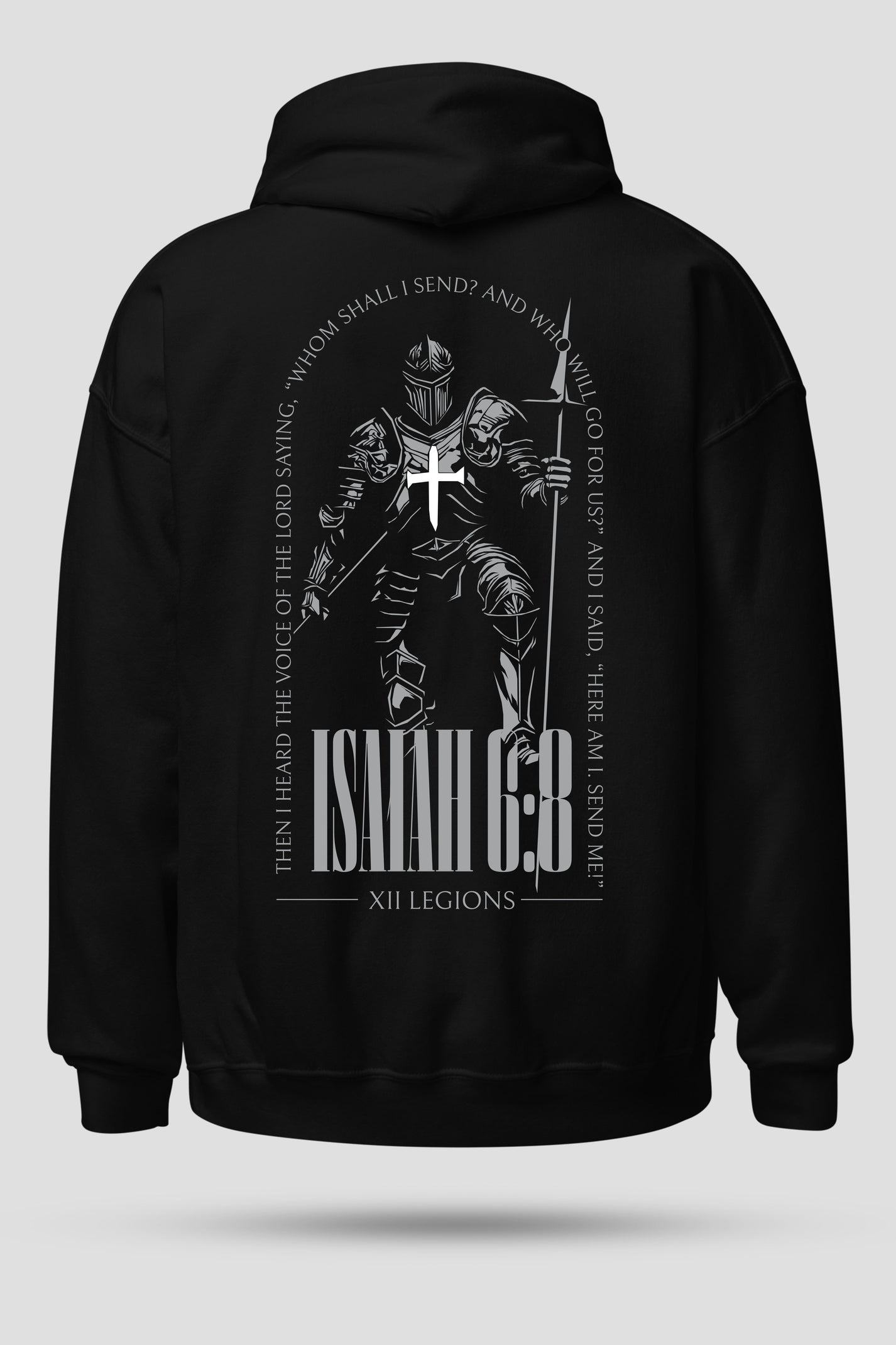 ISAIAH 6:8 Hoodie – XII LEGIONS